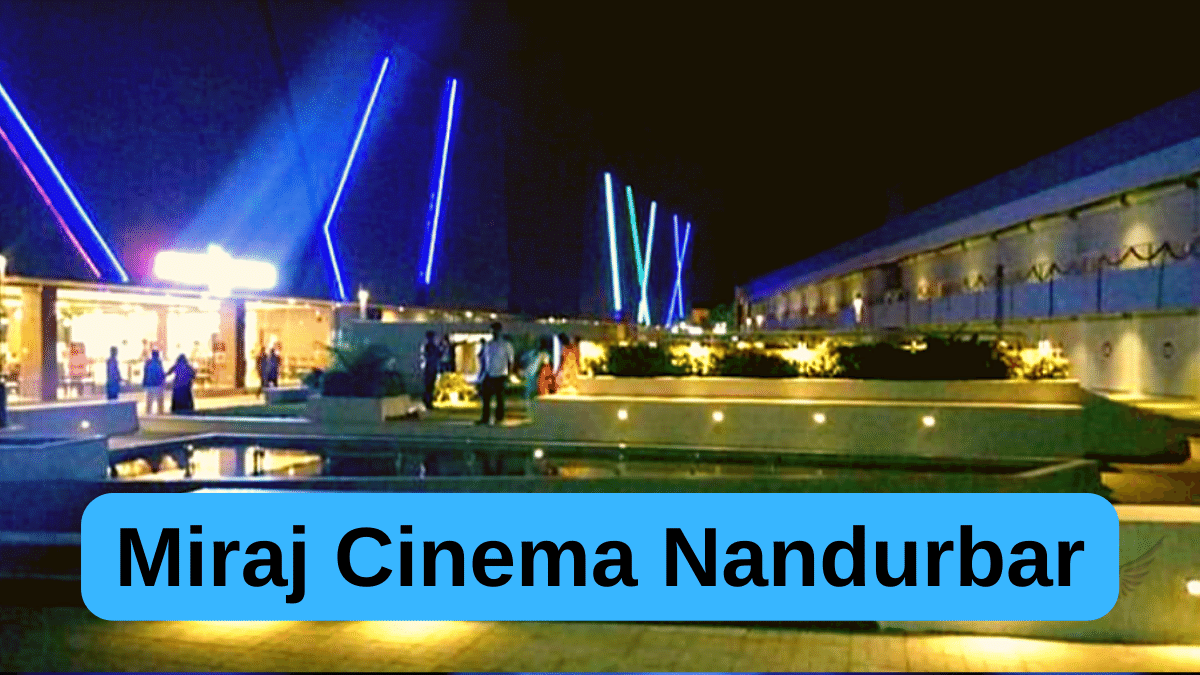 Miraj Cinema Nandurbar
